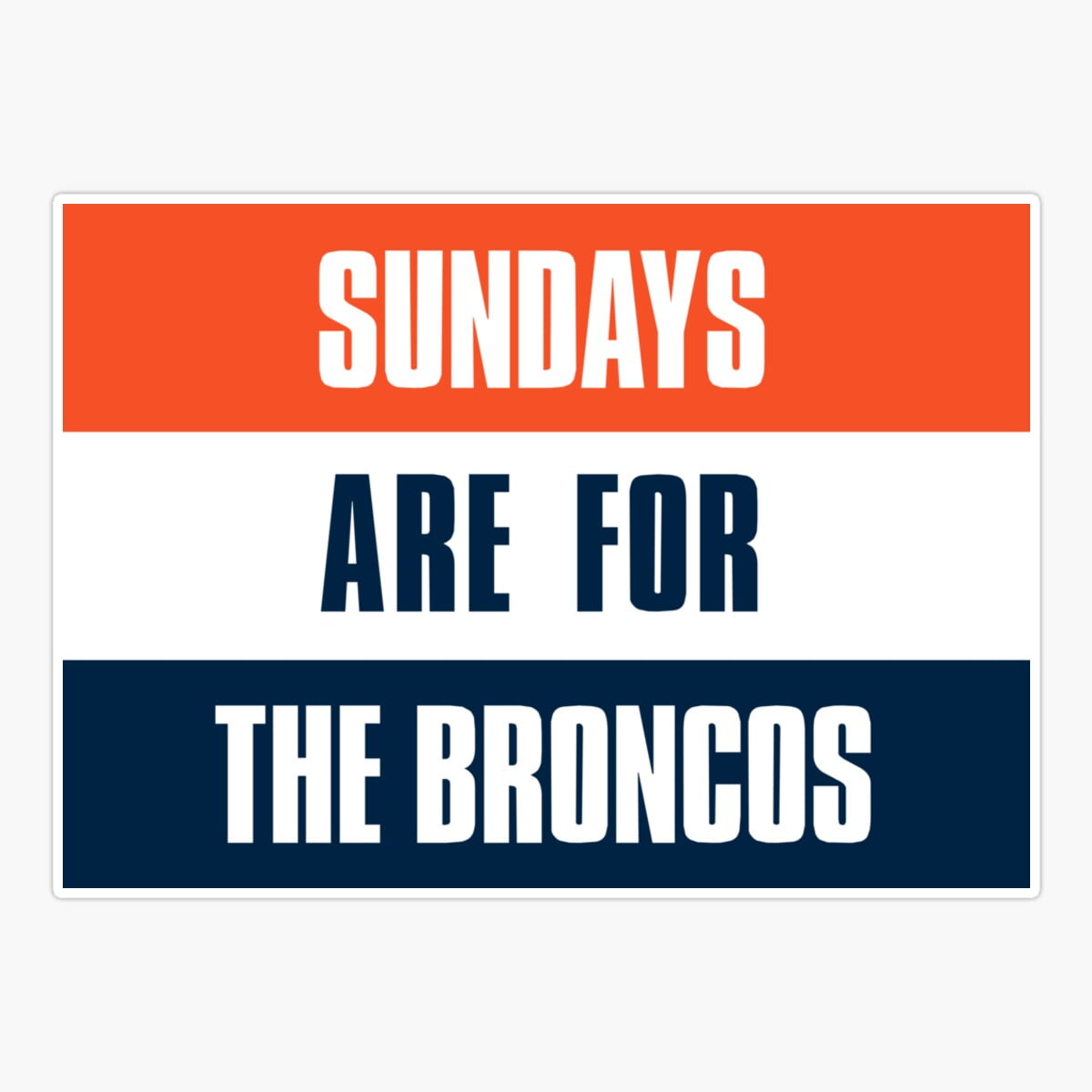 Maneki Sundays Are For The Broncos, Denver Football Fans Er, Phone ...