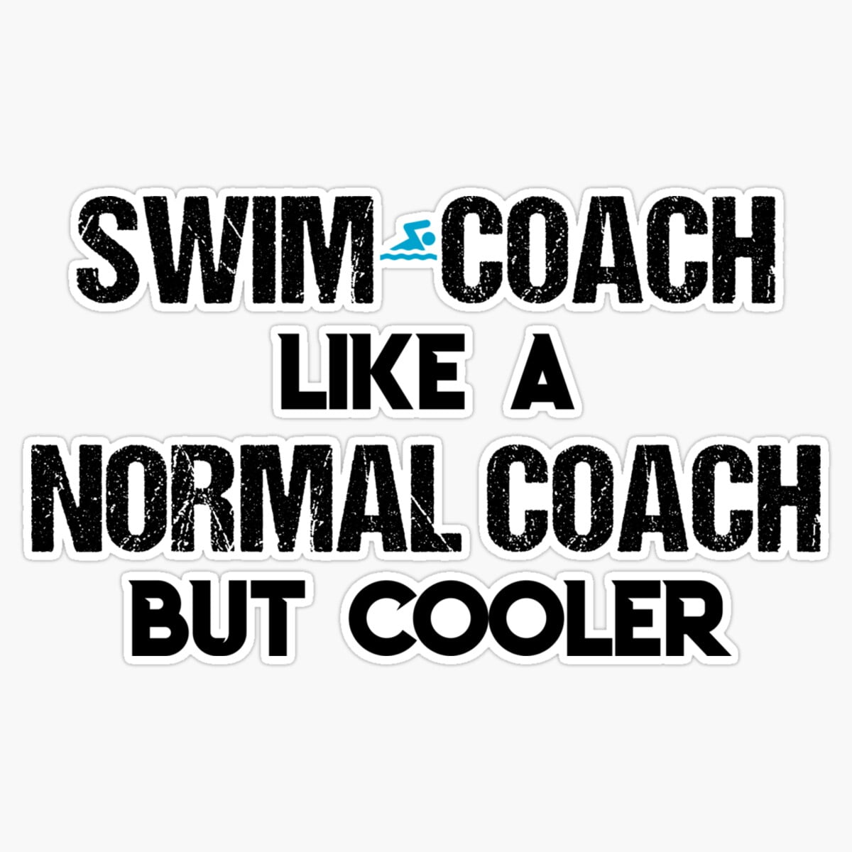 Maneki Swim Coach Gifts - Swim Coach Like A Normal Coach But Cooler Er ...