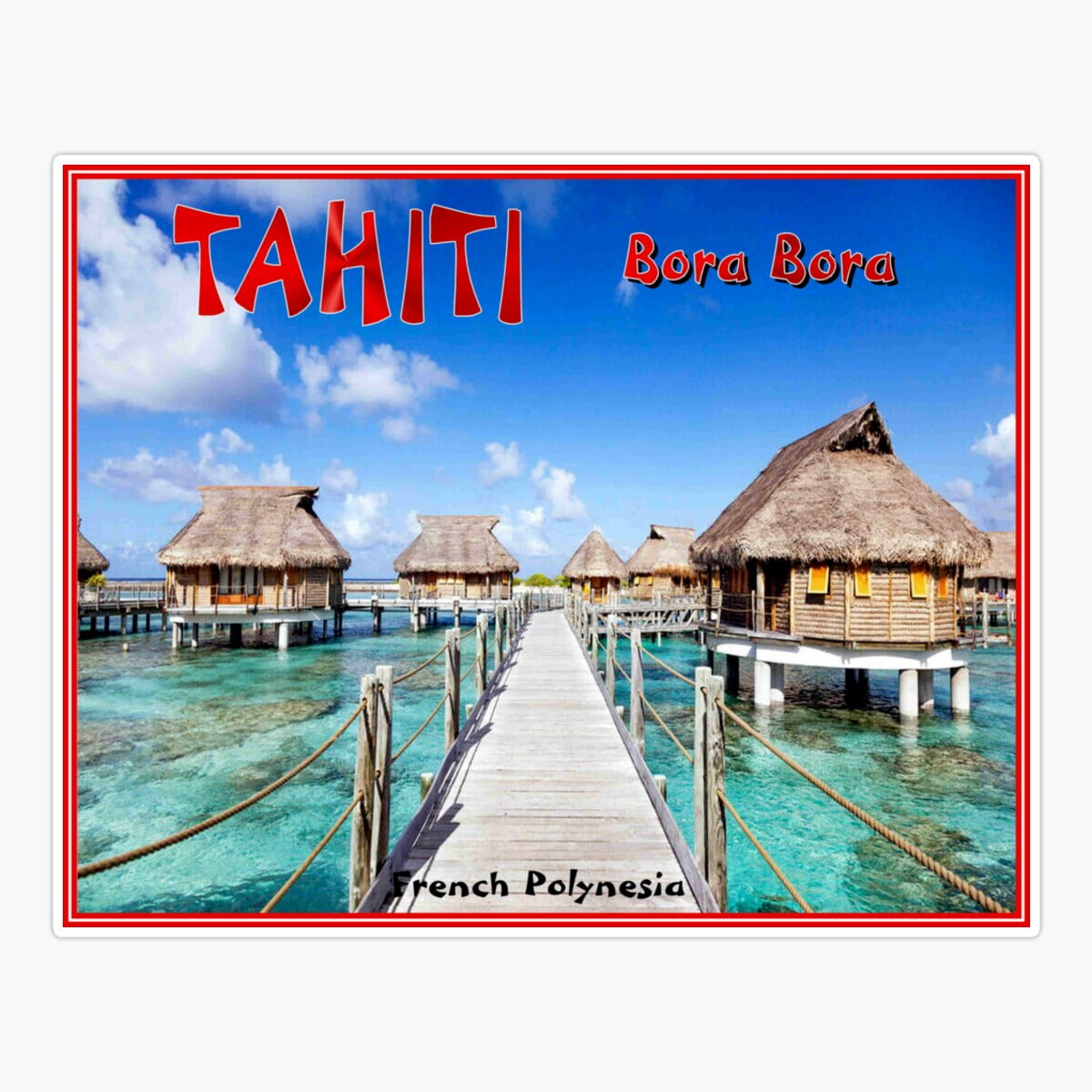 Maneki Tahiti : Bora Bora Travel To French Polynesia Print Sticker ...