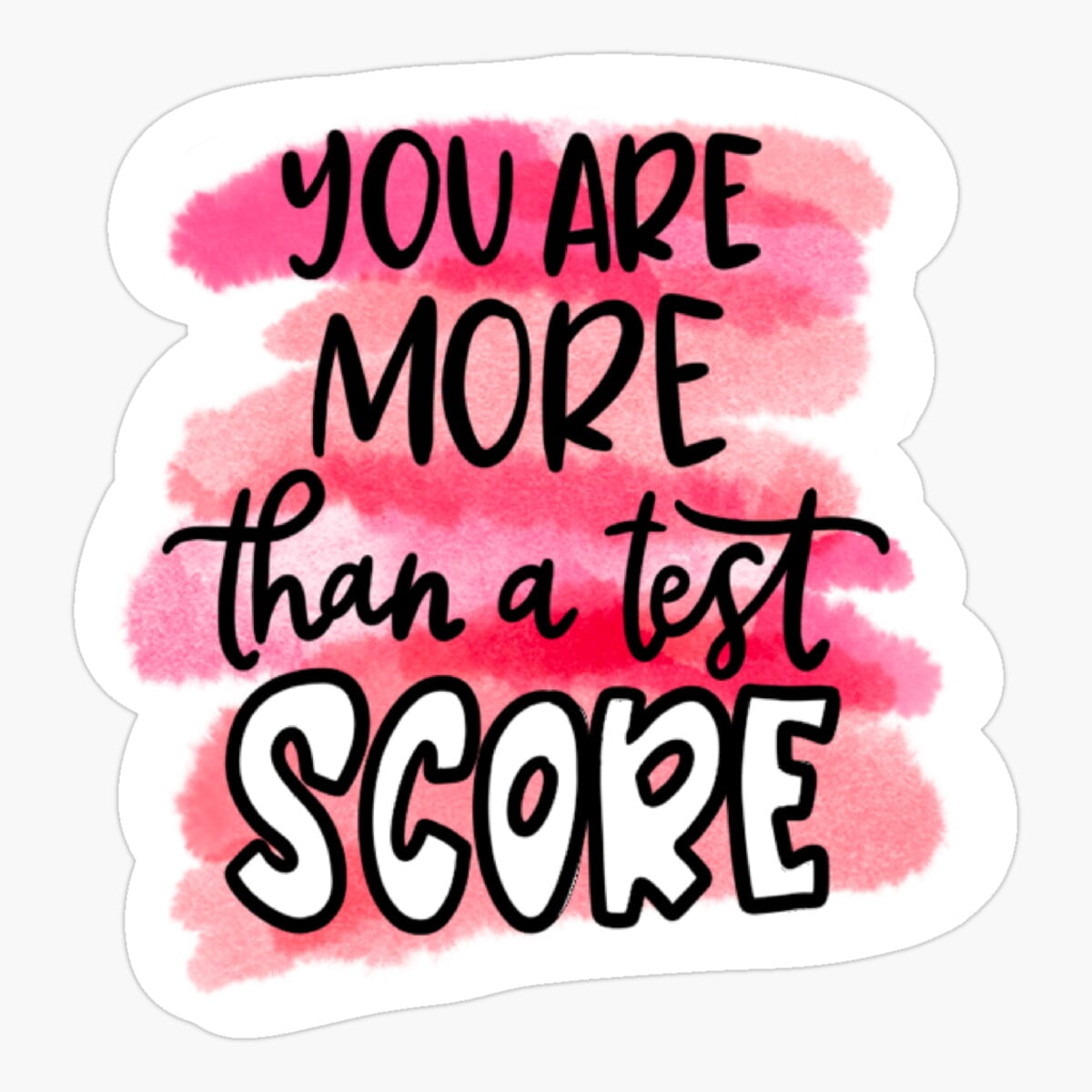 Maneki Teaching : You Are More Then A Test Score Er, Phone Decal Water ...