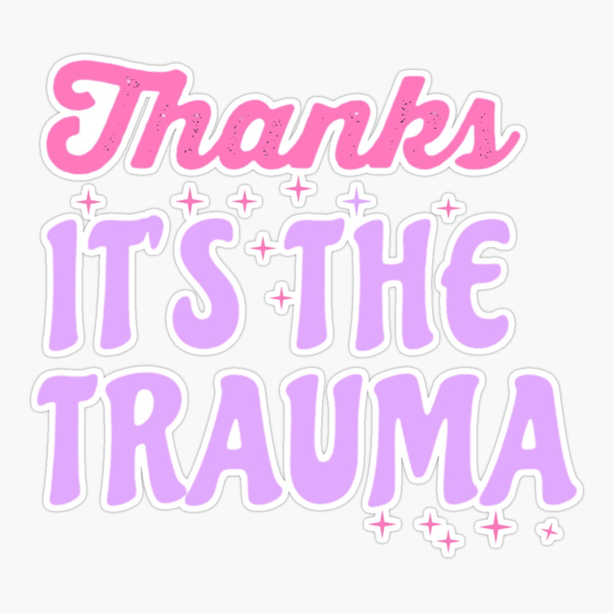 Maneki Thanks Its The Trauma Aesthetic Sticker, Phone Decal Water ...