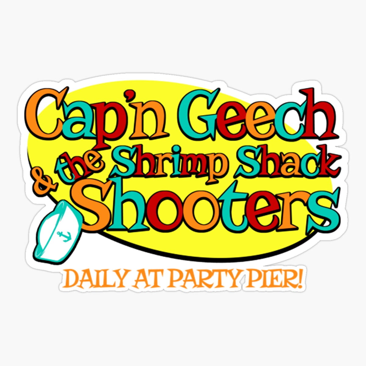 Maneki That Thing You Do Captain Geech And The Shrimp Shack Shooters ...