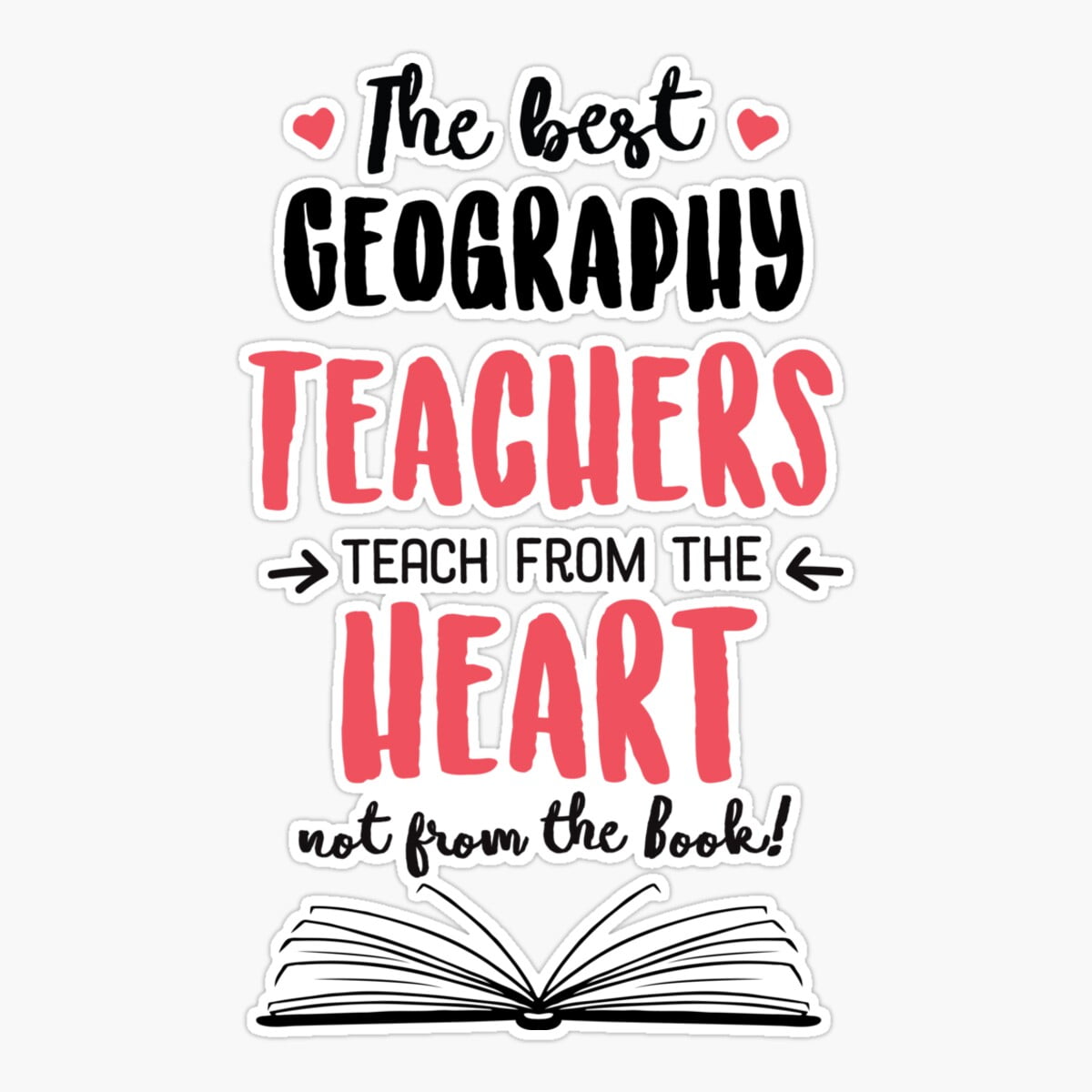Maneki The Best Geography Teachers Teach Rom The Heart Quote Sticker ...
