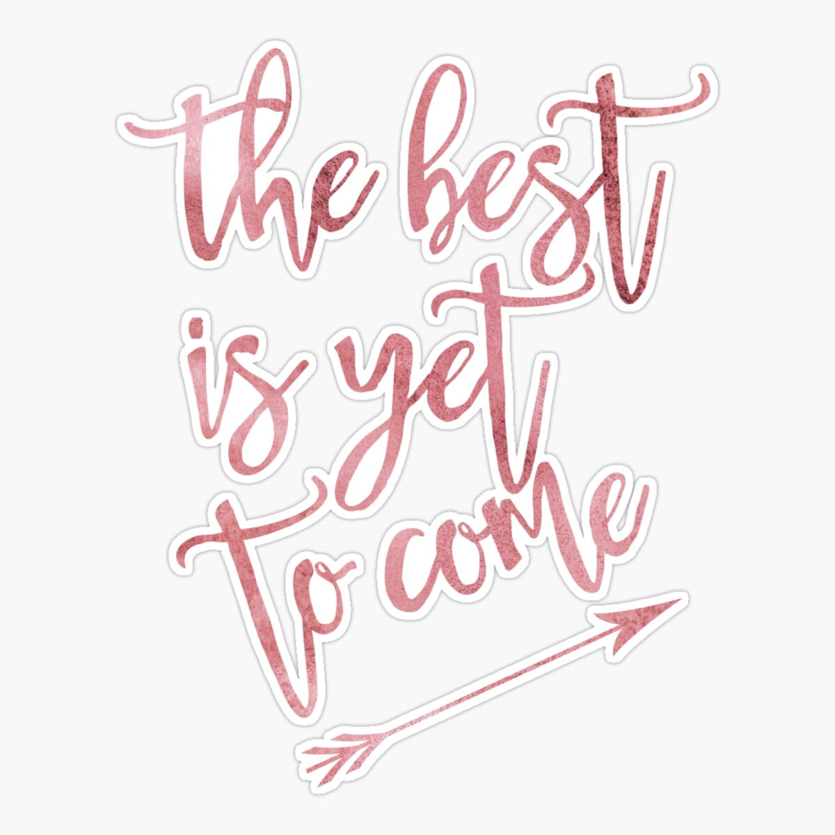 Maneki The Best Is Yet To Come Quote Arrow Pink Er, Phone Decal Water ...