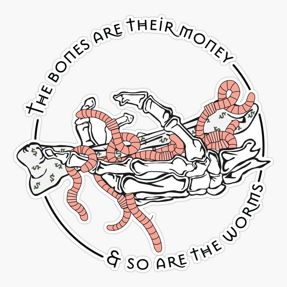 Maneki The Bones Are Their Money, And So Are The Worms Er, Phone Decal ...