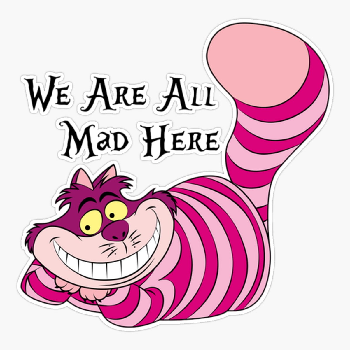 Maneki The Cheshire Cat We'Re All Mad Here Sticker, Phone Decal Water ...