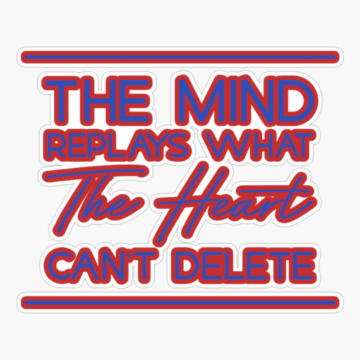 Maneki The Mind Replays What The Heart Can'T Delete Sticker, Phone ...