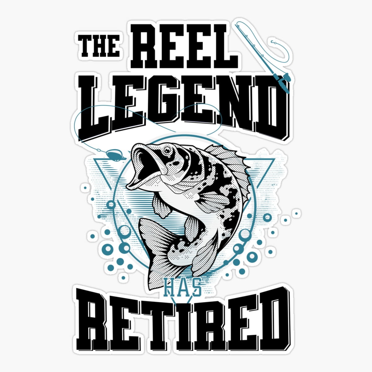 Maneki The Reel Legend Has Retired Fishing Dad Lovers Retirement Er ...