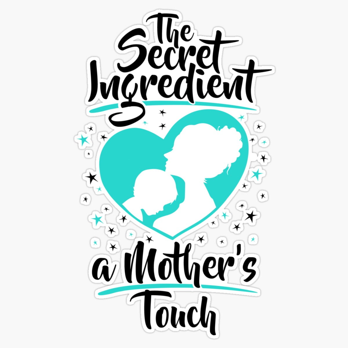 Maneki The Secret Ingredient Is A Mother'S Touch (Son) Er, Phone Decal ...