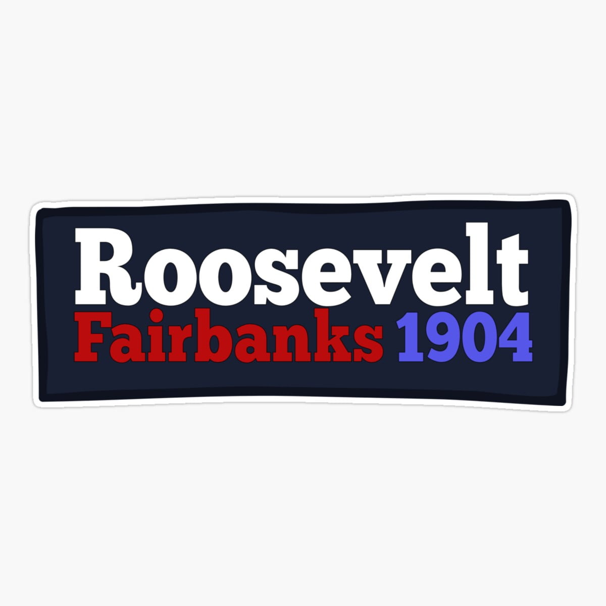 Maneki Theodore Roosevelt & Fairbanks 1904 Presidential Election ...