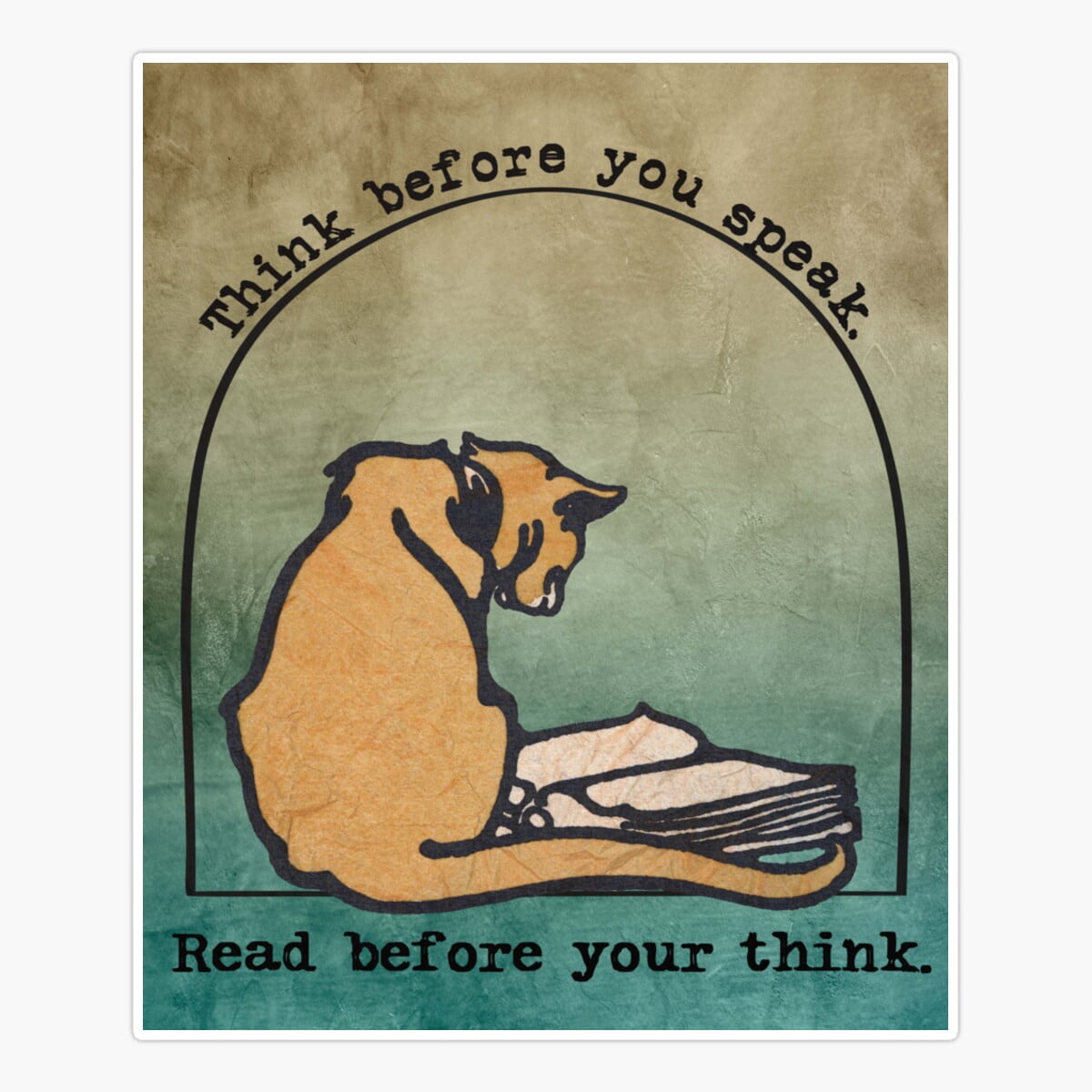 Maneki Think Before You Speak. Read Before You Think Academia Sticker ...