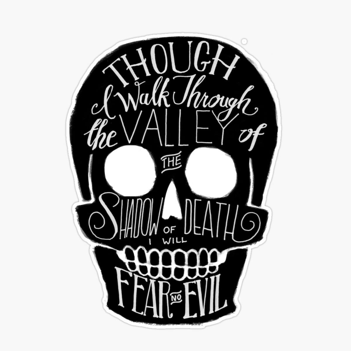 Maneki Though I Walk Through The Valley O The Shadow O Death I Will Ear ...