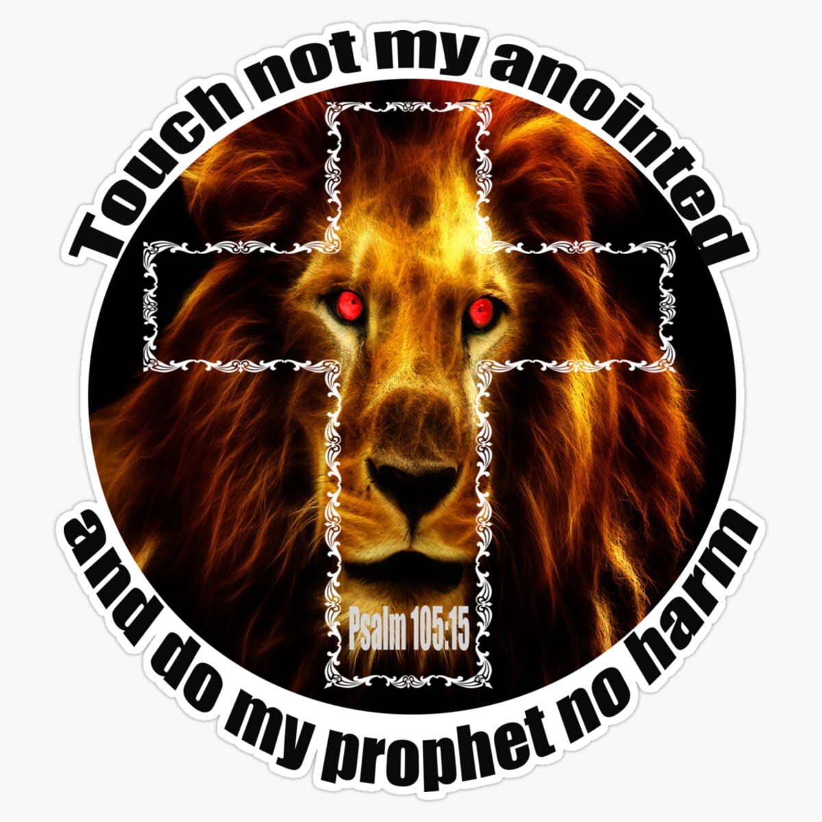 Maneki Touch Not My Anointed And Do My Prophet No Harm Psalm 105:15 Er ...