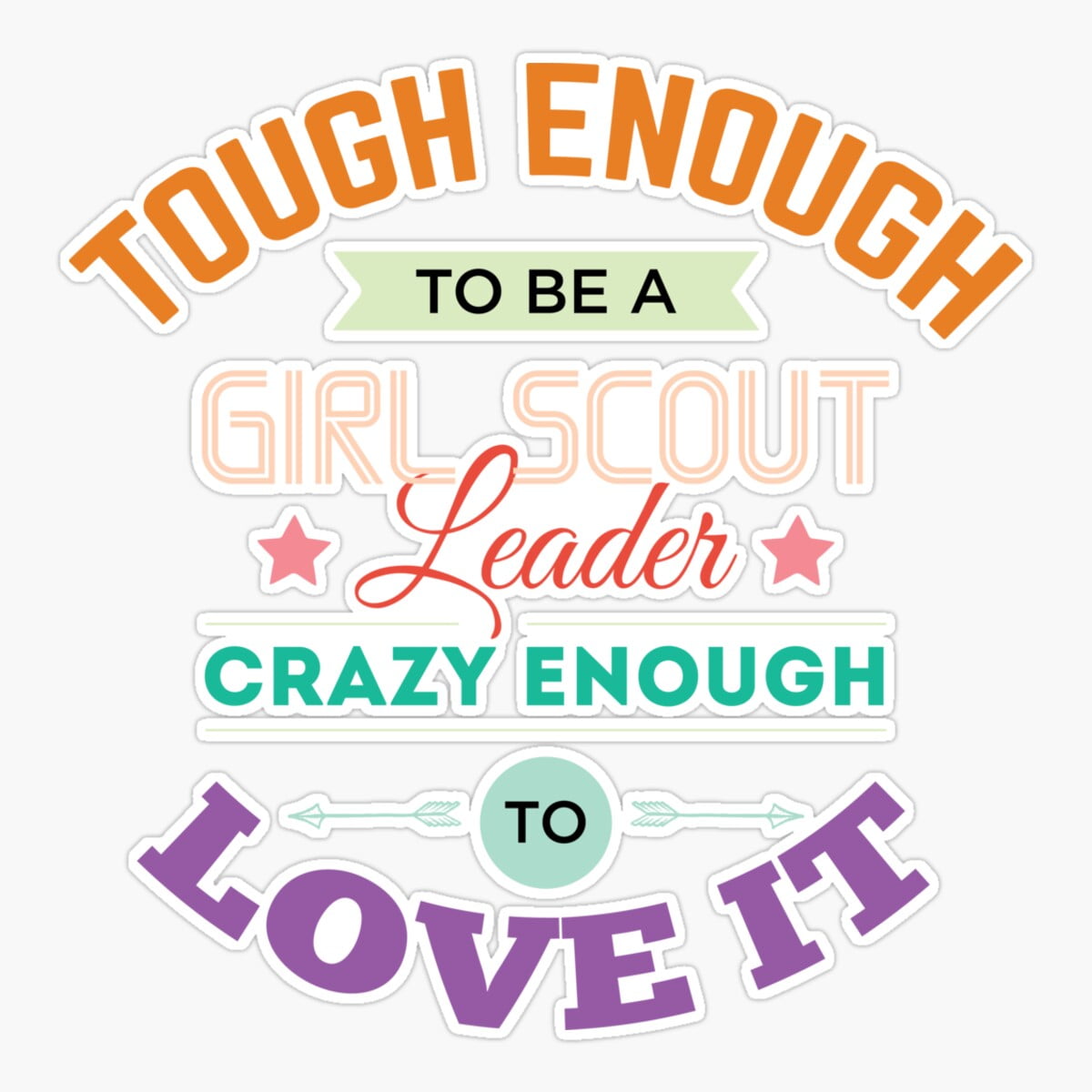 Maneki Tough Enough To Be A Girl Scout Leader Crazy Enough To Love It ...