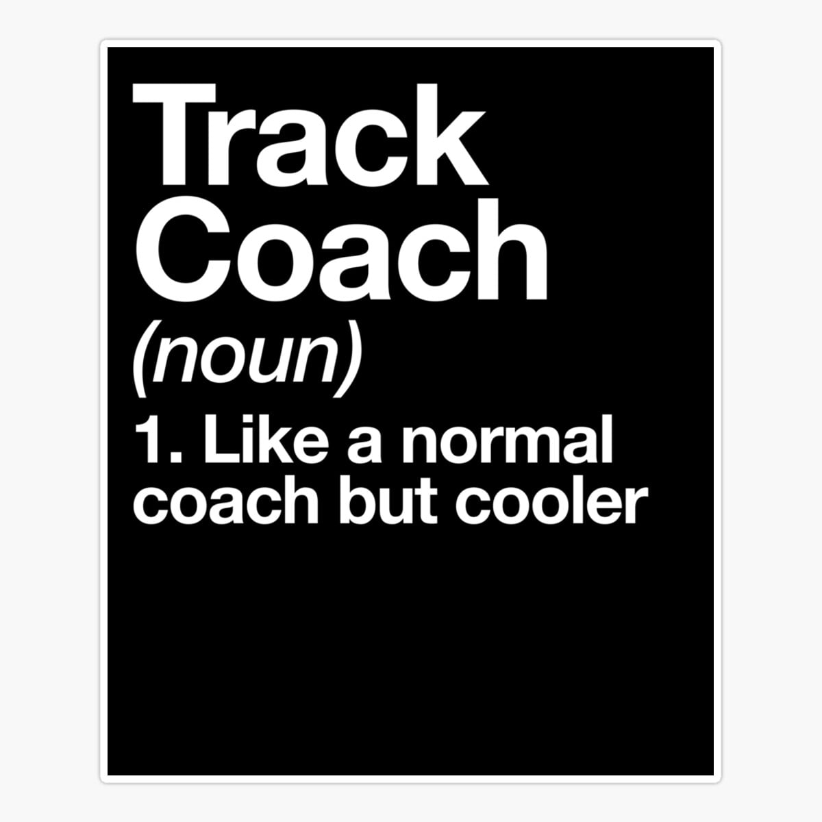 Maneki Track Coach Funny Definition Design Trainer Gift Design Er ...