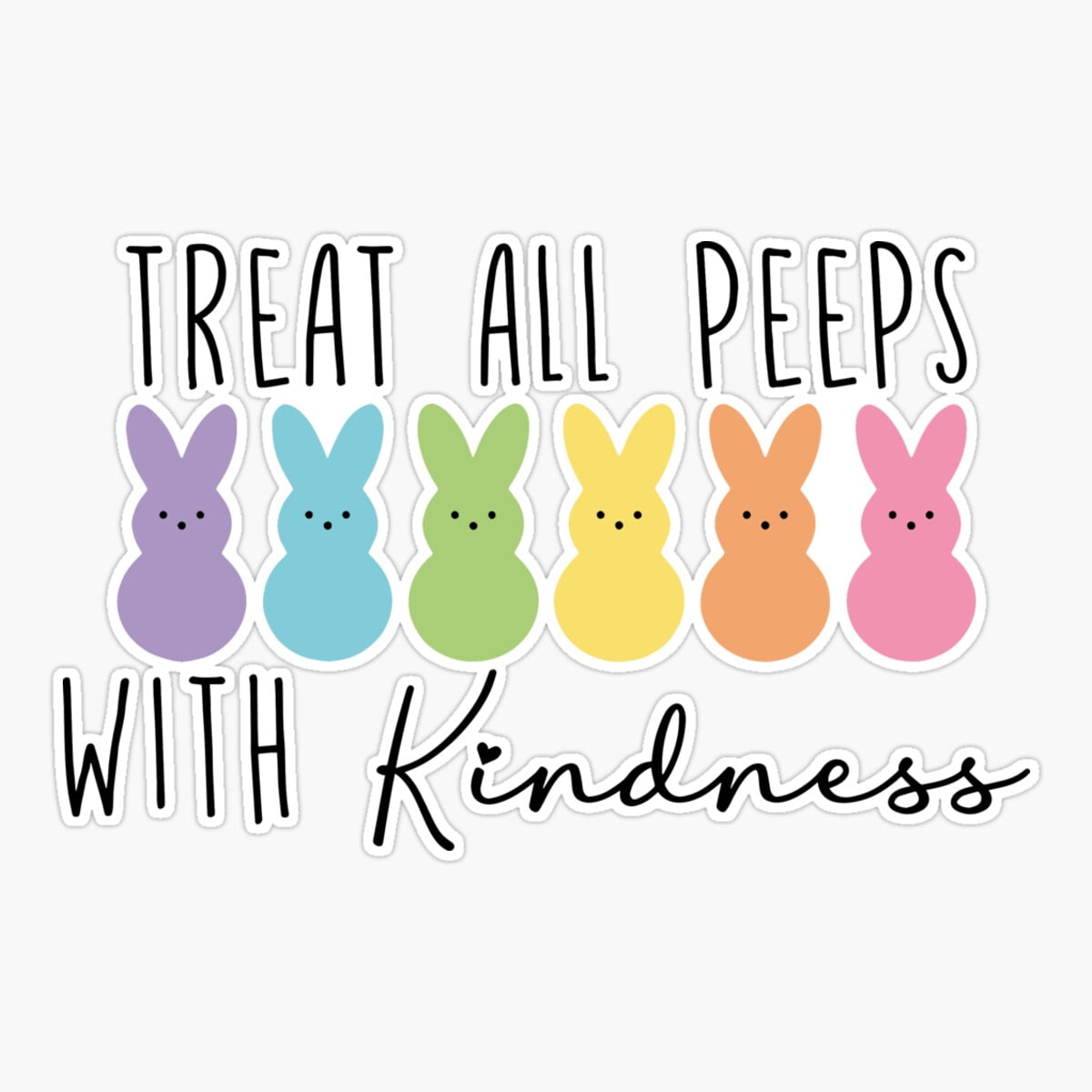 Maneki Treat All Peeps With Kindness Er, Phone Decal Water Bottle ...