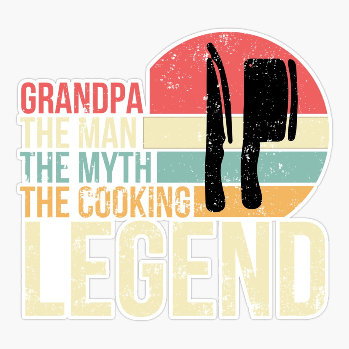 Maneki Unny Grandpa The Man The Myth The Cooking Legend Sticker, Phone ...