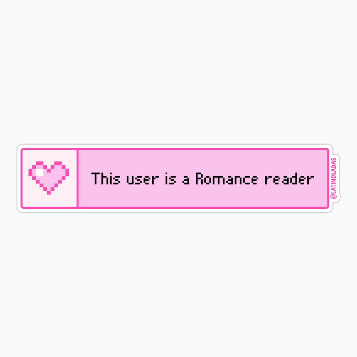 Maneki This User Is A Romance Reader / Pastel Pink Bookish Kindle Aesthetic 8 Bit Pixel Heart ...