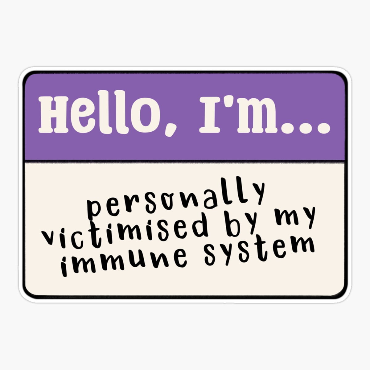 Maneki Victimised By My Immune System Name Tag Er, Phone Decal Water ...
