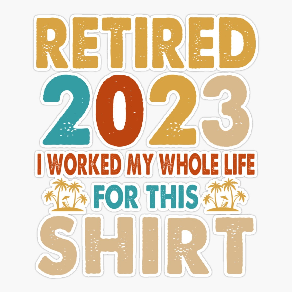 Maneki Vintage Retired 2023 I Worked My Life Funny Retirement Er, Phone ...
