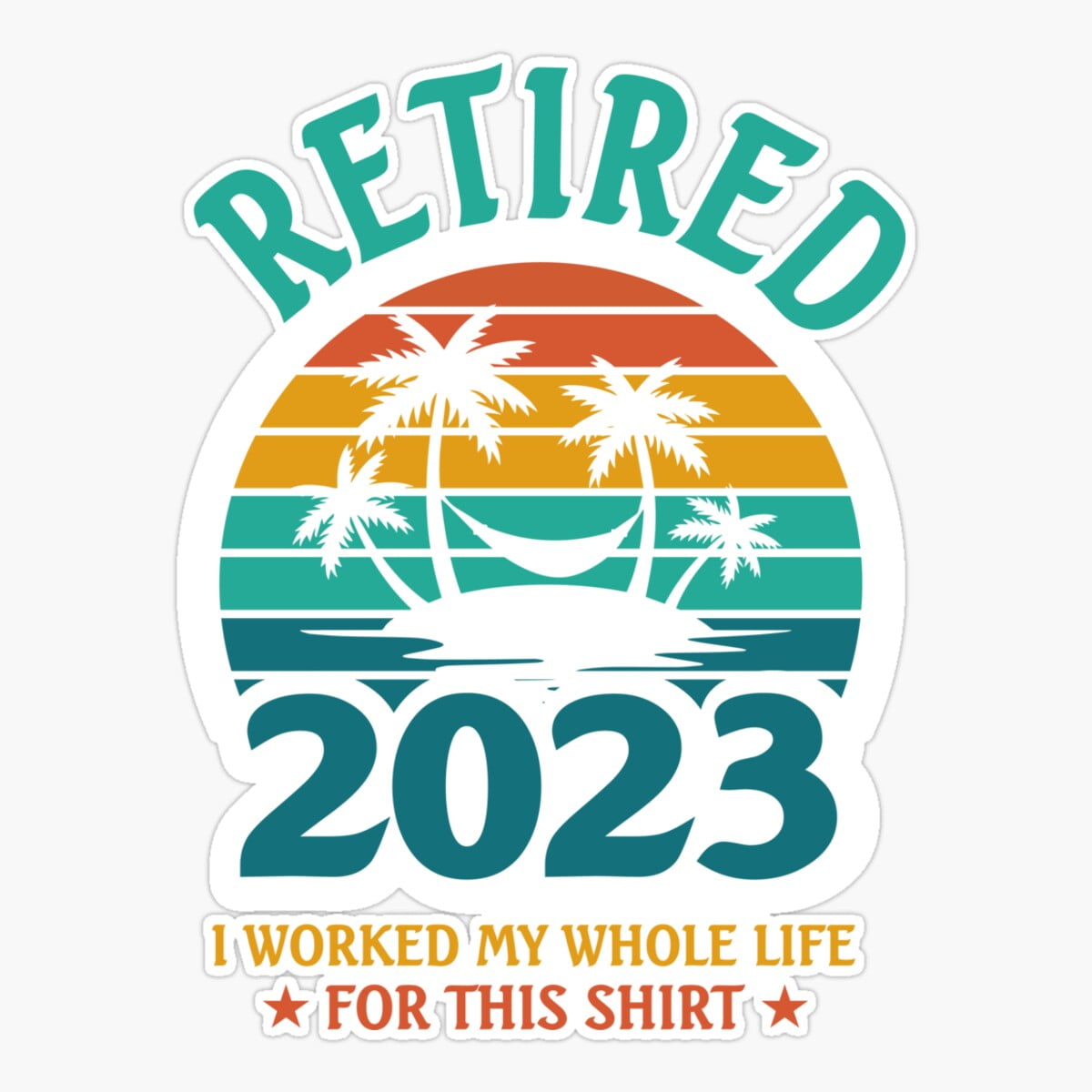 Maneki Vintage Retirement Gift Retired 2023 I Worked My Whole Life For ...