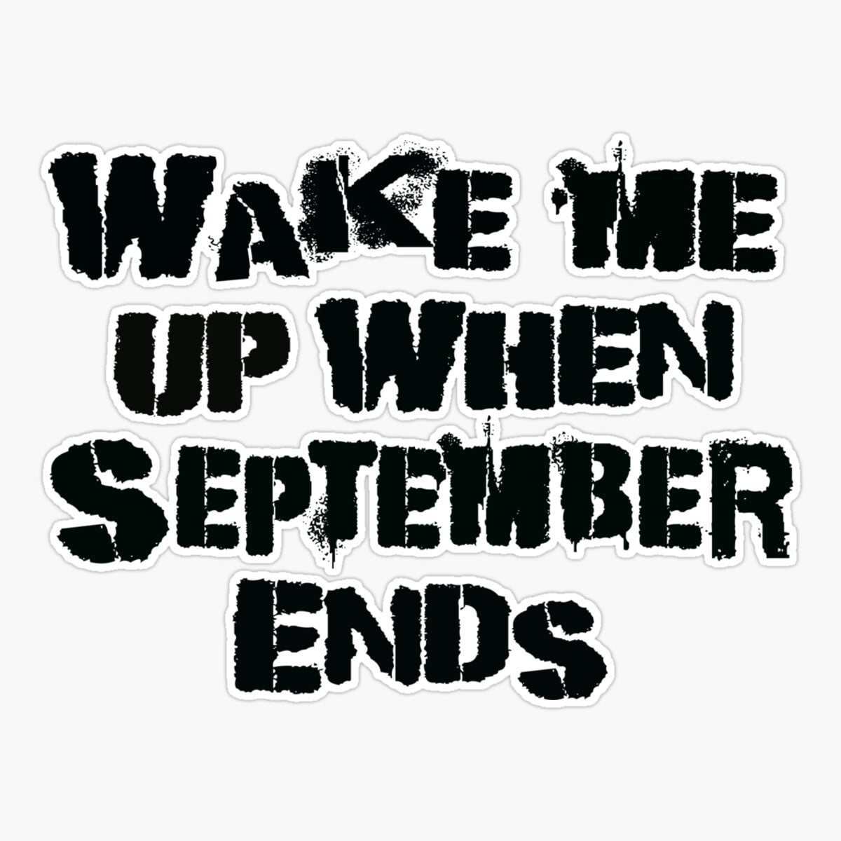 Maneki Wake Me Up When September Ends Sticker, Phone Decal Water Bottle ...