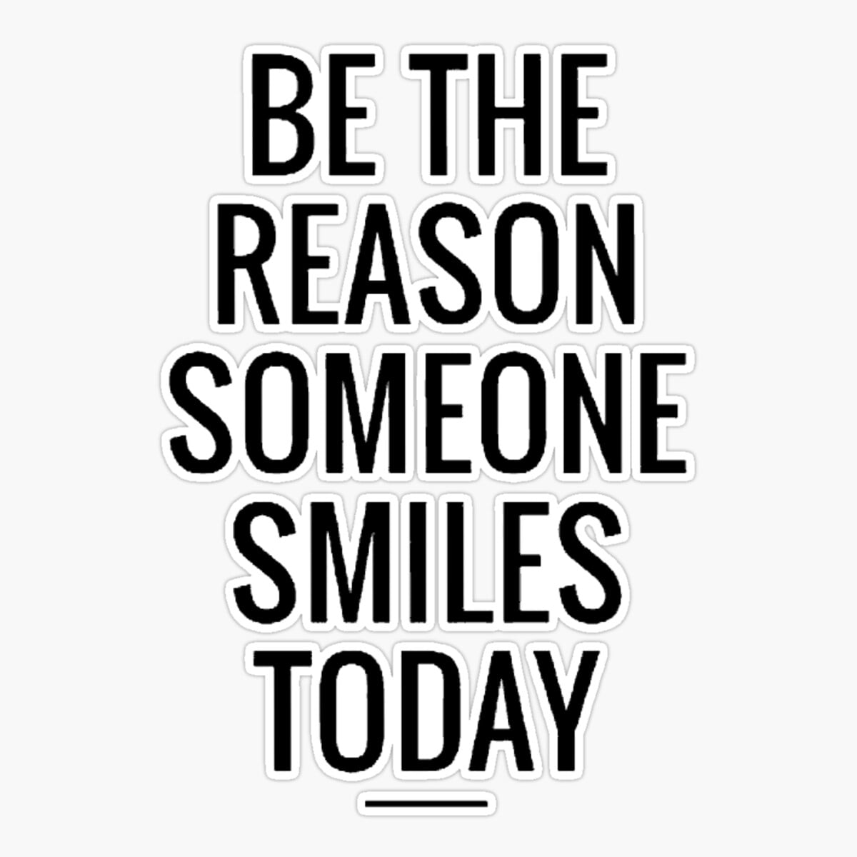 Maneki Wall Art Quote Be The Reason Someone Smiles Today Printable Art ...