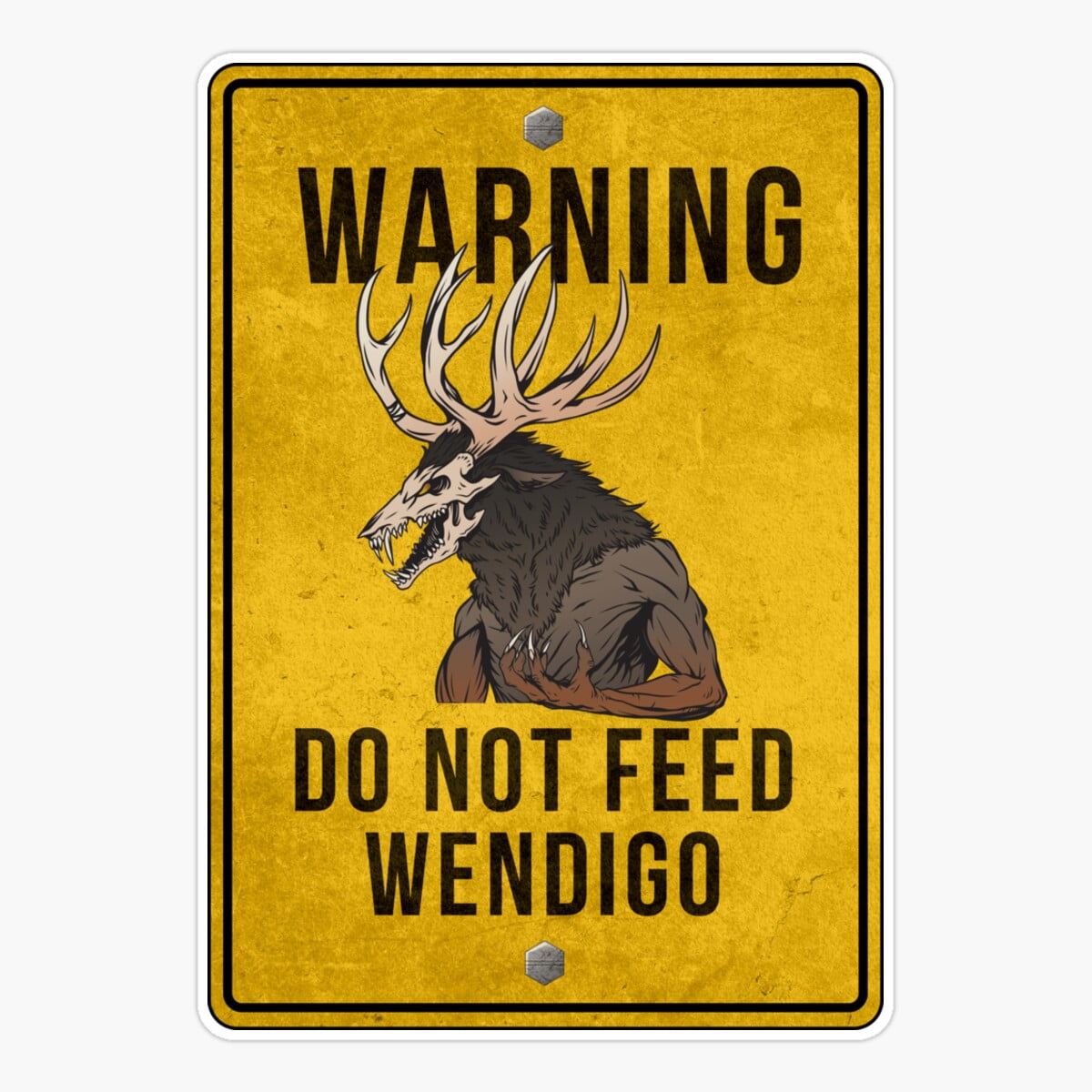 Maneki Warning: Do Not Eed Wendigo - Cryptid Warning Sign Er, Phone ...