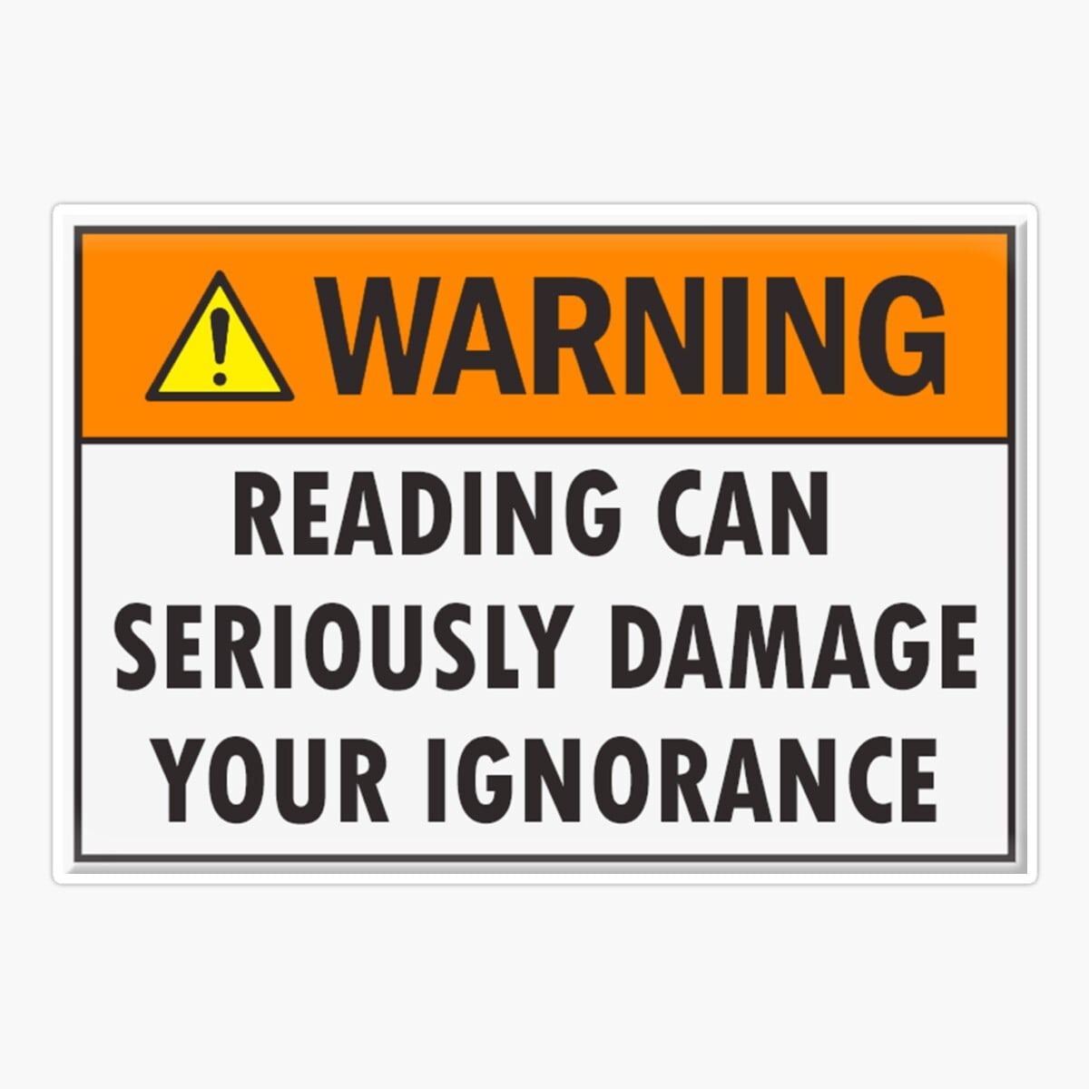 Maneki Warning: Reading Can Seriously Damage Your Ignorance Sticker ...