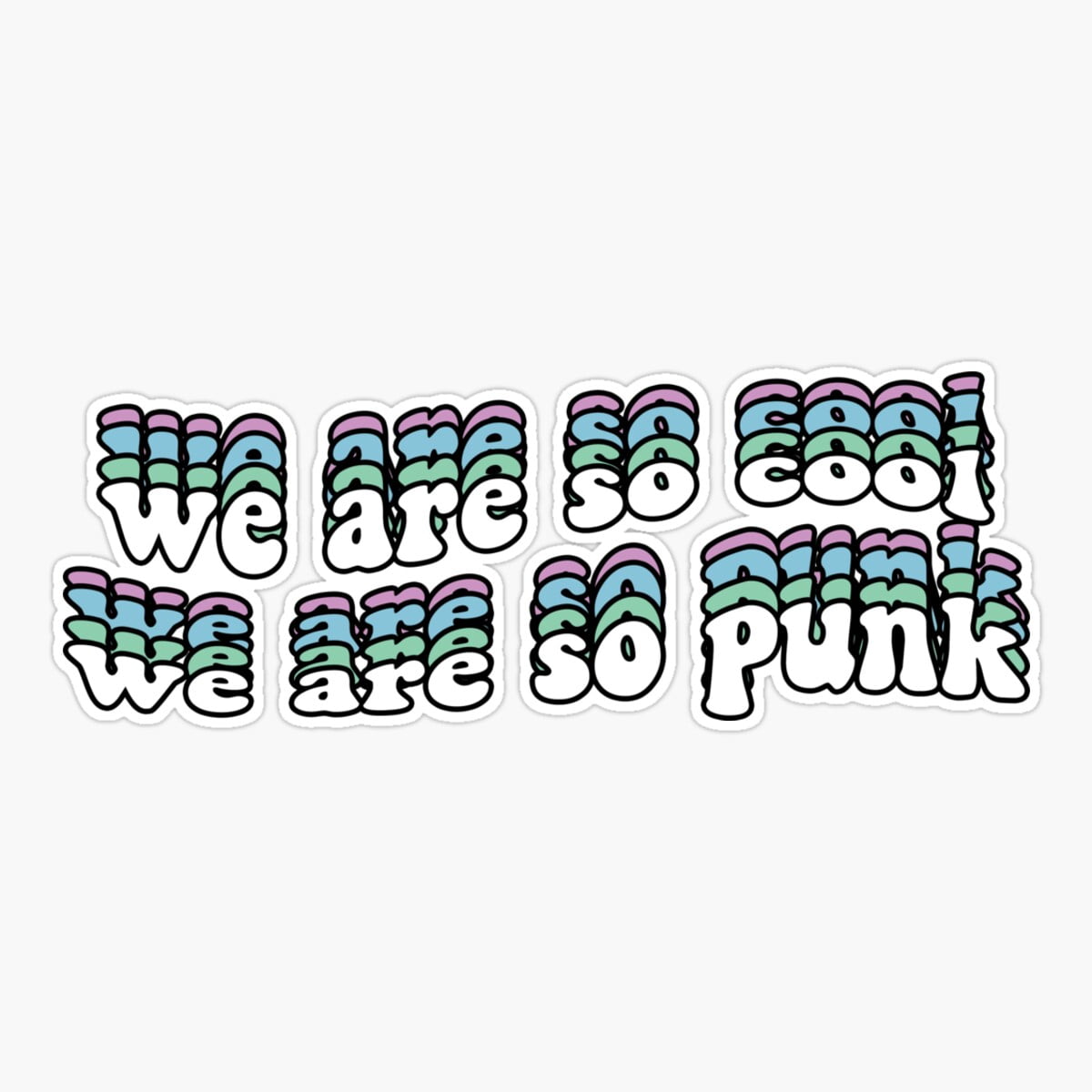 Maneki We Are So Cool We Are So Punk Sticker, Phone Decal Water Bottle ...