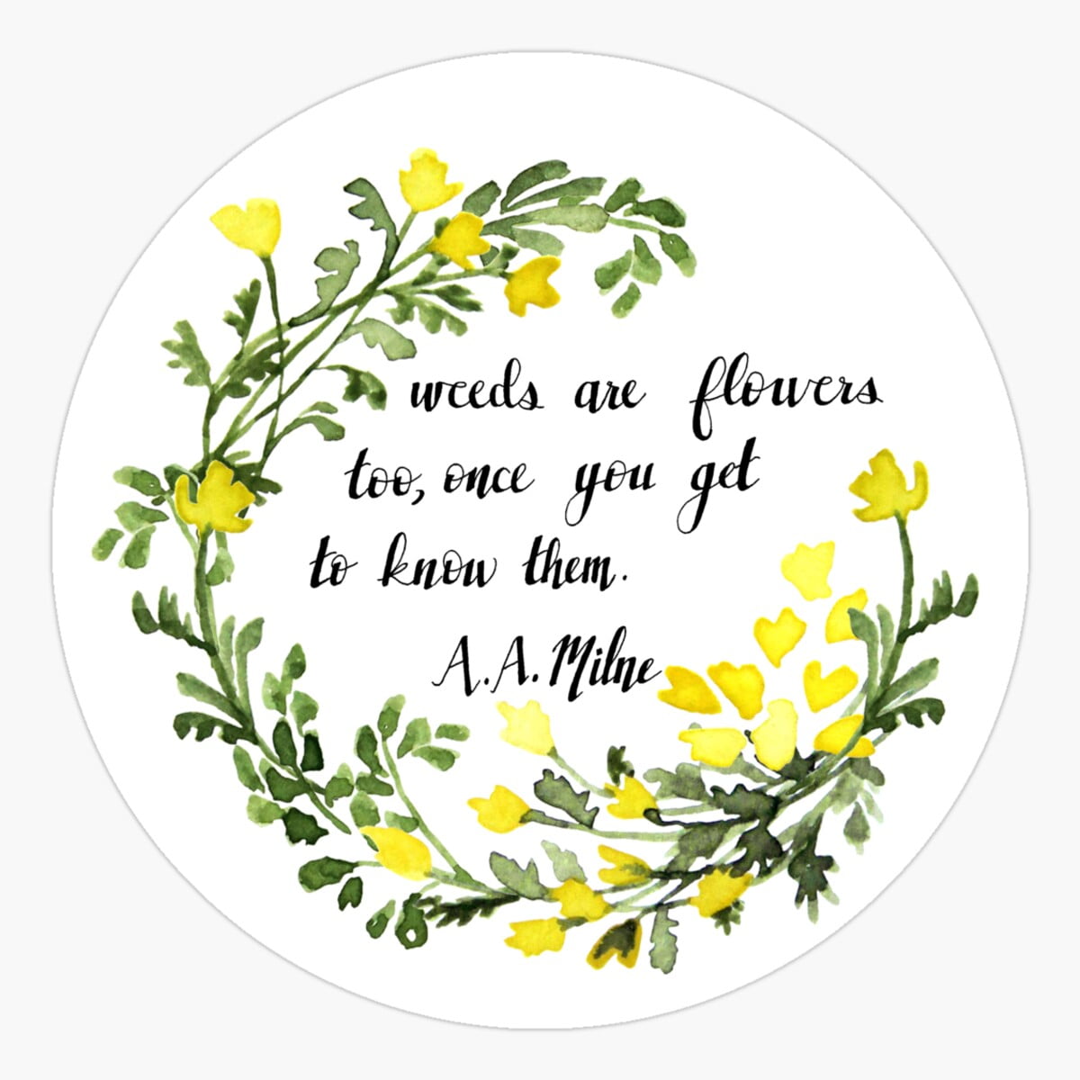 Maneki Weeds Are Flowers Too Wreath With Quote Sticker, Phone Decal ...