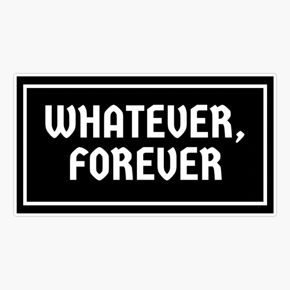 Maneki Whatever, Forever In Black Sticker, Phone Decal Water Bottle ...