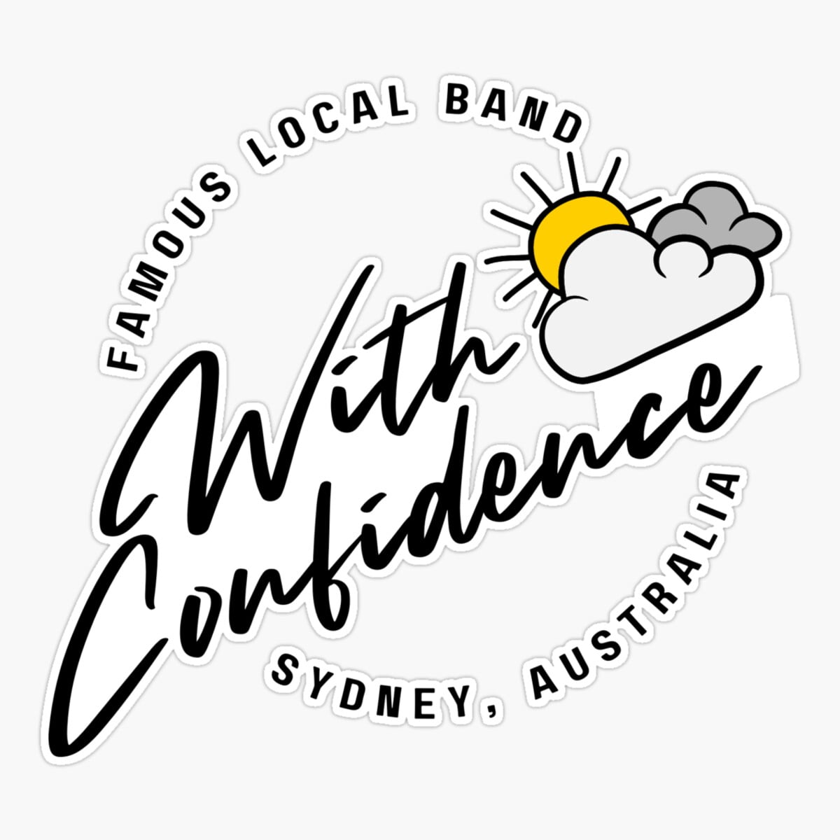 Maneki With Confidence Famous Local Band Sticker, Phone Decal Water ...