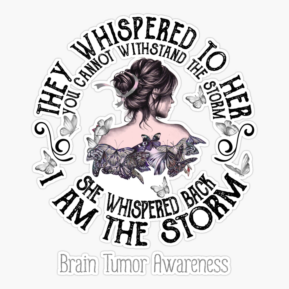Maneki Women Brain Tumor Warrior I Am The Storm Er, Phone Decal Water ...