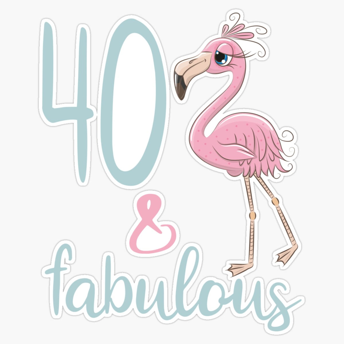 Maneki Womens 40 Years Old Bday Gift Fabulous Flamingo 40Th Birthday ...