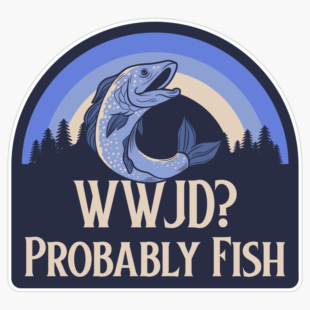 Maneki Wwjd Probably Fish Funny Dad Fishing Er, Phone Decal Water ...