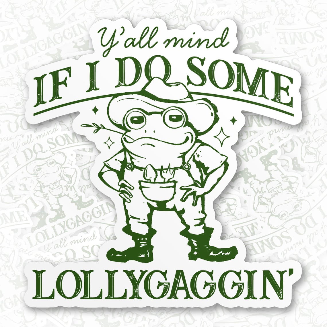 Maneki Y'All Mind If I Do Some Lollygagging Ers, Funny Frog And Toad Er ...