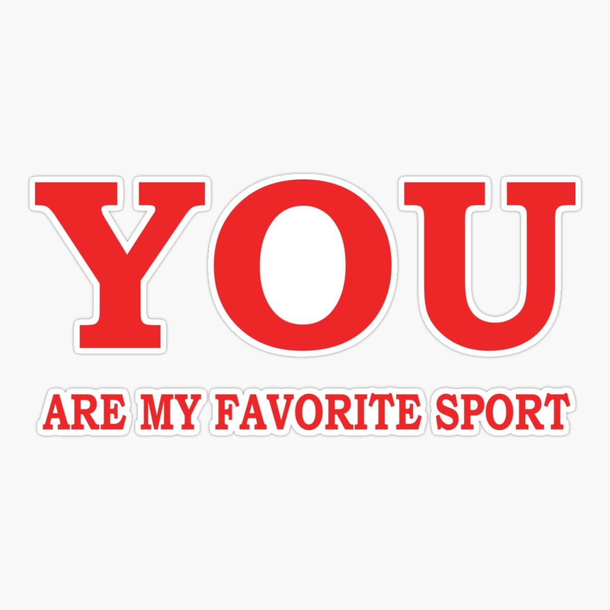 Maneki You Are My Avorite Sport Cool Design Joke Sticker, Phone Decal ...