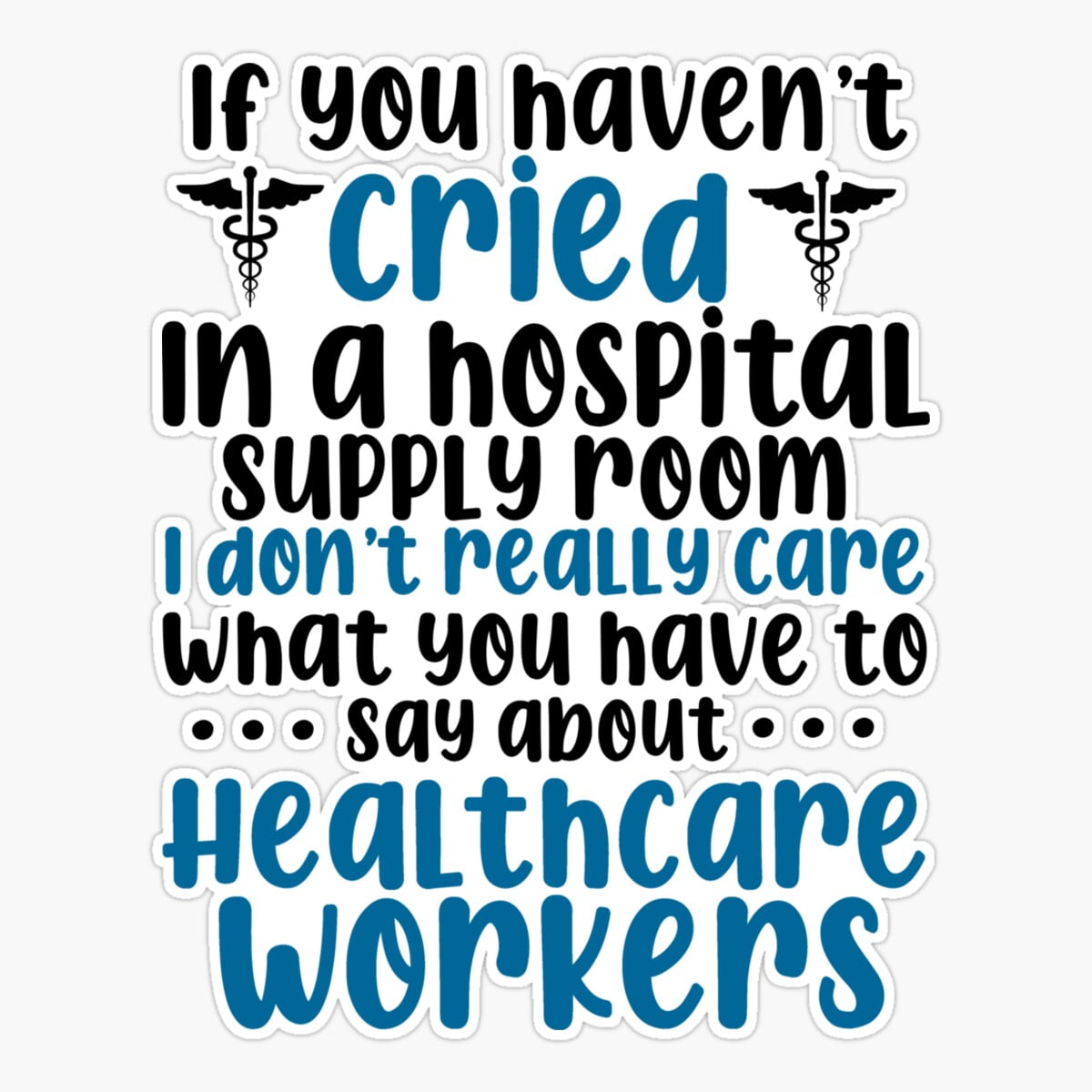 Maneki If You Haven’T Cried In A Hospital Supply Room I Don’T Care What ...