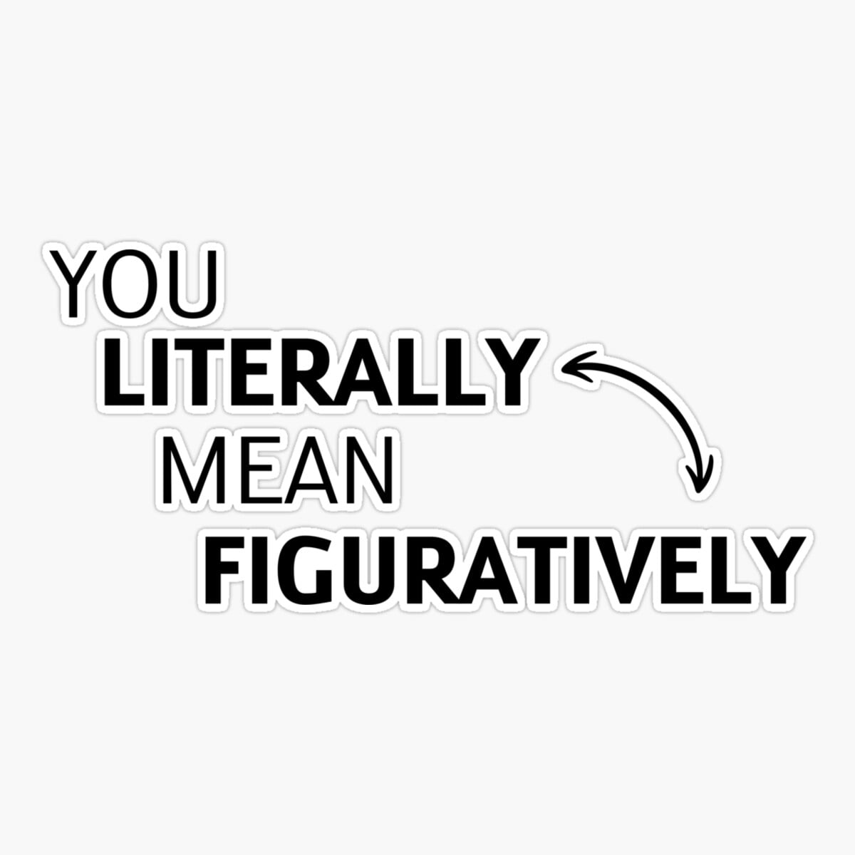 Maneki You Literally Mean Figuratively Er, Phone Decal Water Bottle ...