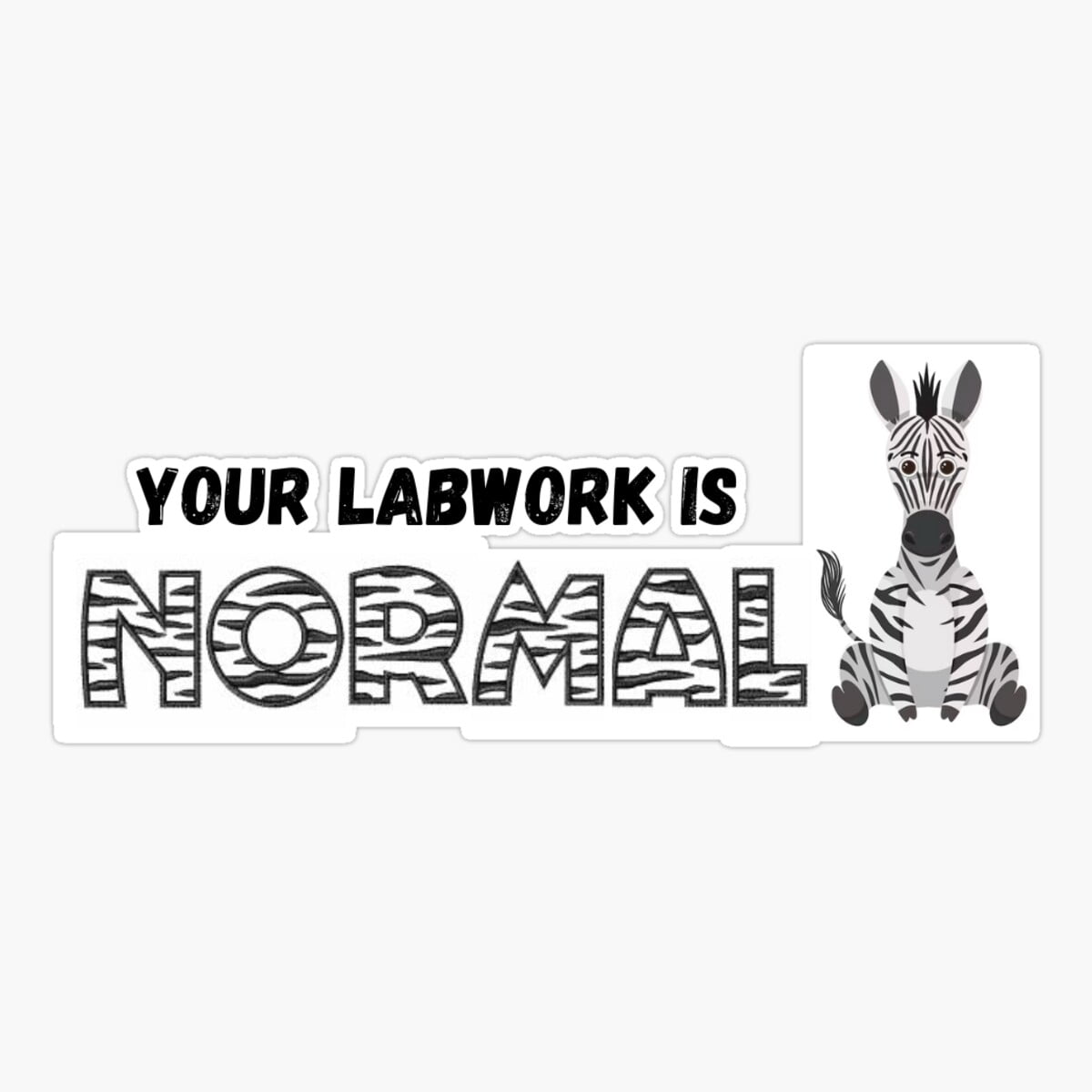 Maneki Your Labwork Is Normal Er, Phone Decal Water Bottle Stickers Car ...