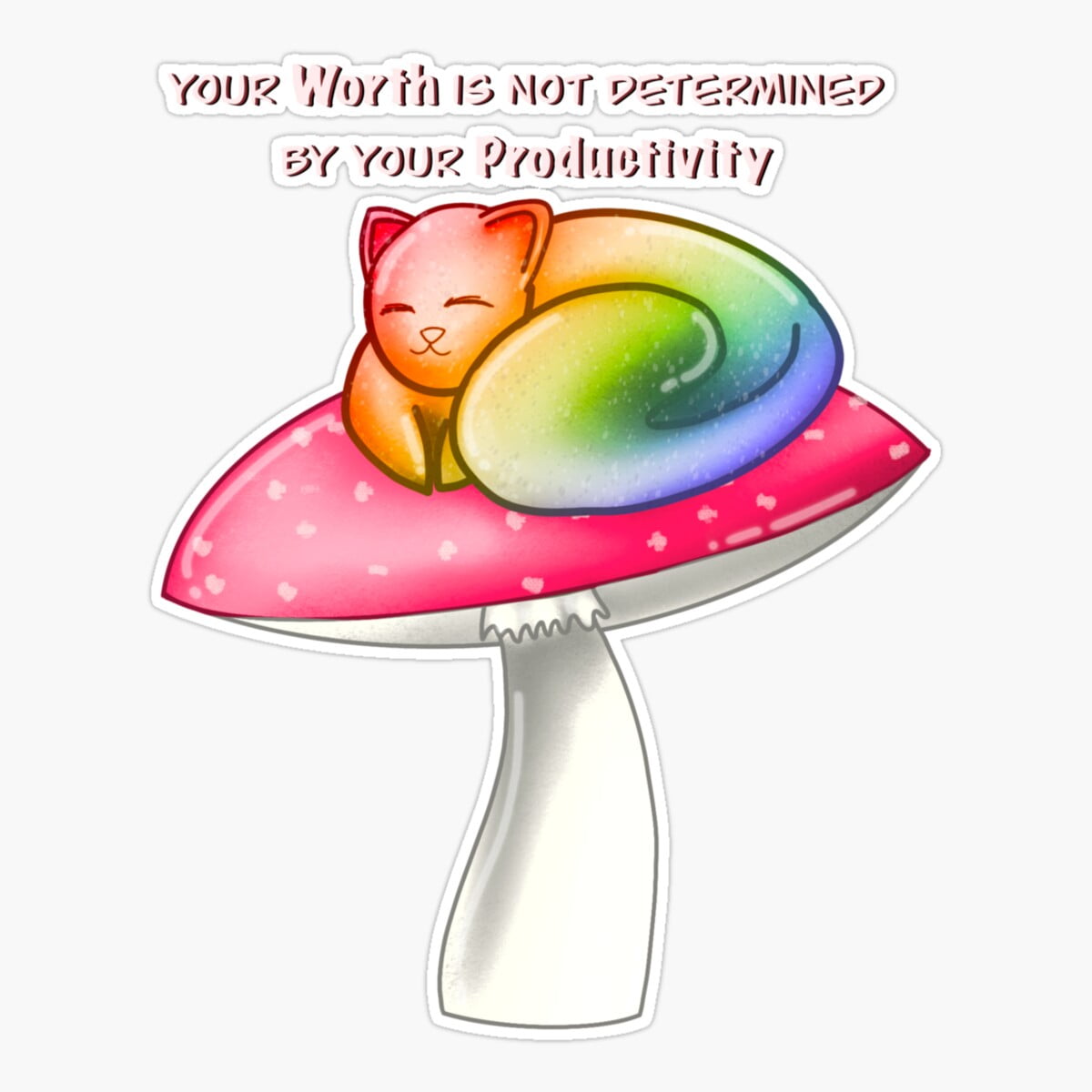 Maneki Your Worth Is Not Determined By Your Productivity Sticker, Phone ...