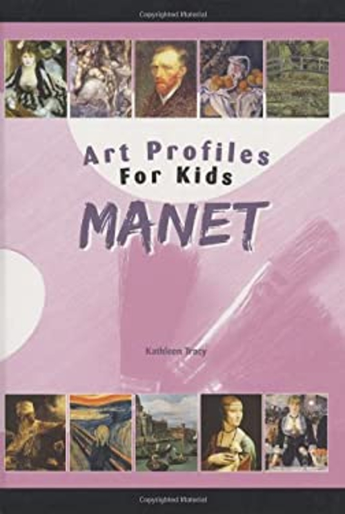 Pre-Owned Manet Art Profiles for Kids Library Binding Kathleen Tracy ...