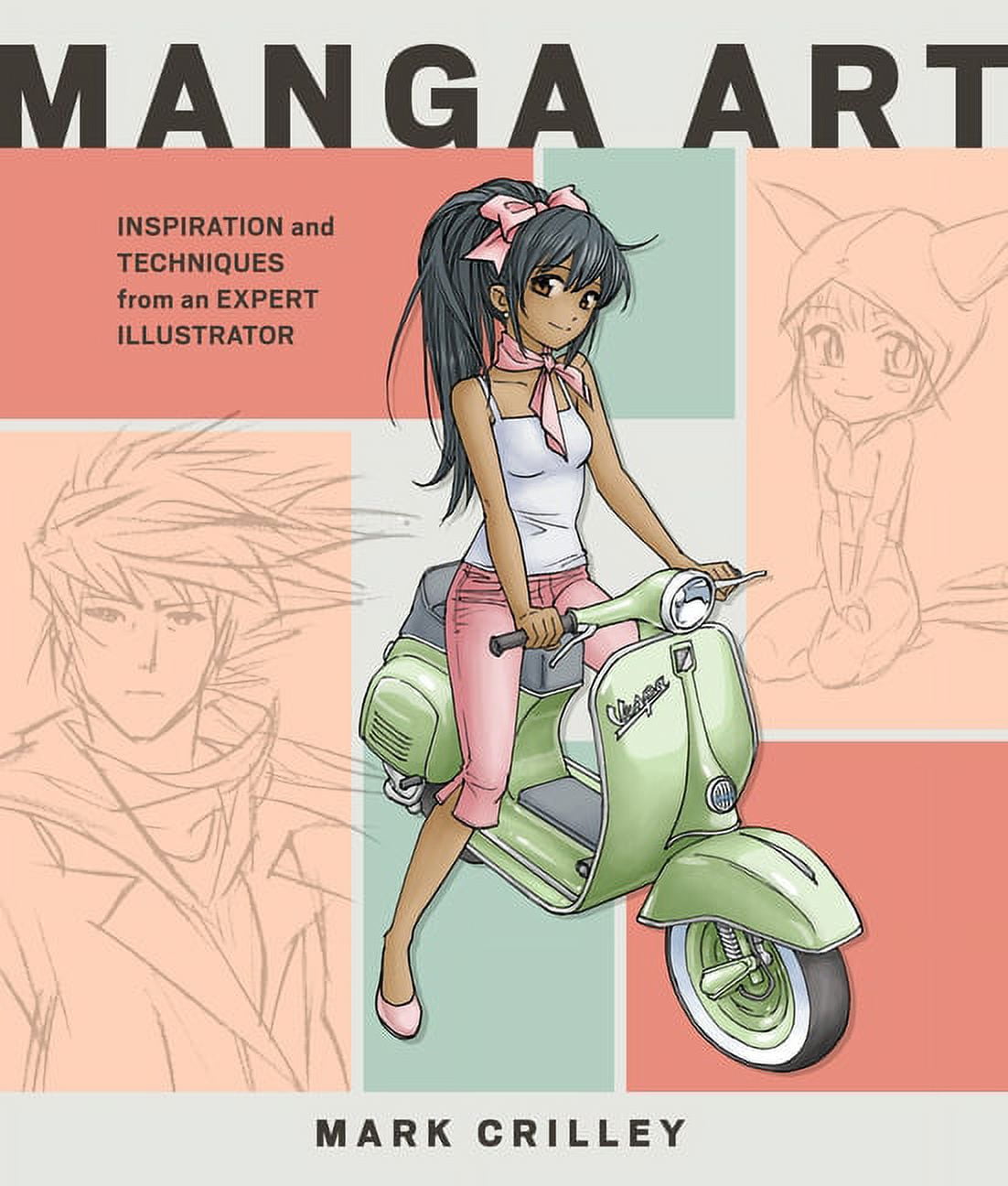 Manga Art: Inspiration and Techniques from an Expert Illustrator ...