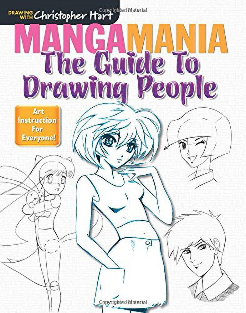 Manga Mania: The Guide to Drawing People (Drawing with Christopher Hart ...