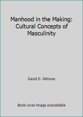 Pre-Owned Manhood in the Making: Cultural Concepts of Masculinity ...