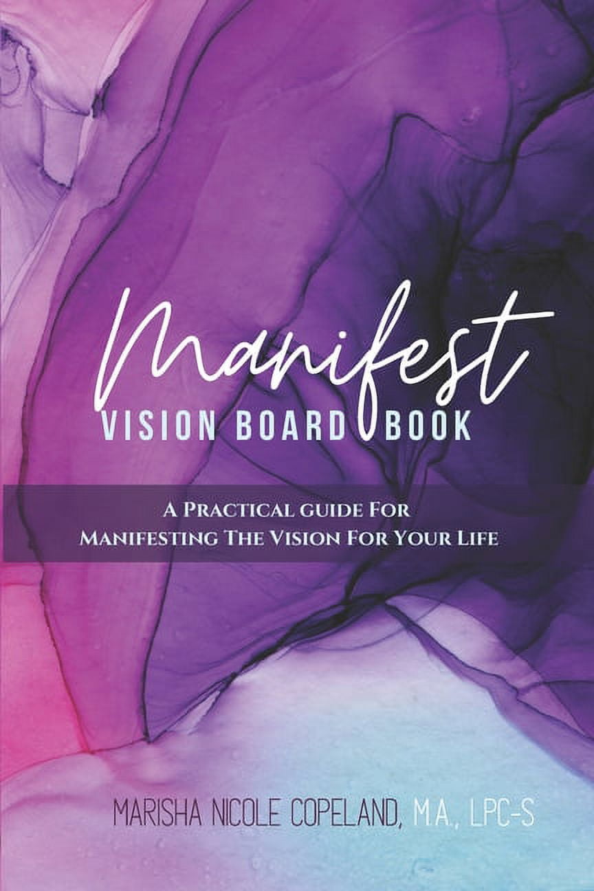Manifest: Vision Board Book: A Practical Guide For Manifesting The ...