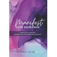 Manifest: Vision Board Book: A Practical Guide For Manifesting The ...