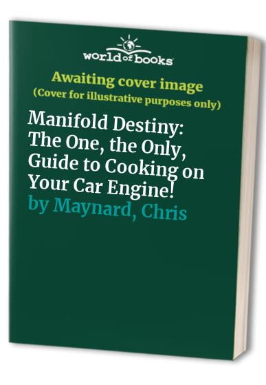 Pre-Owned Manifold Destiny: The One! the Only! Guide to Cooking on Your ...