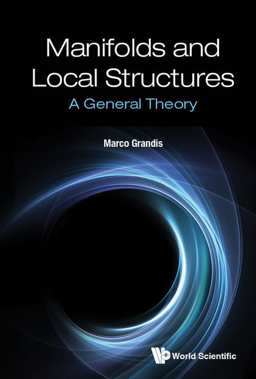 Manifolds and Local Structures: A General Theory (Hardcover) - Walmart.com